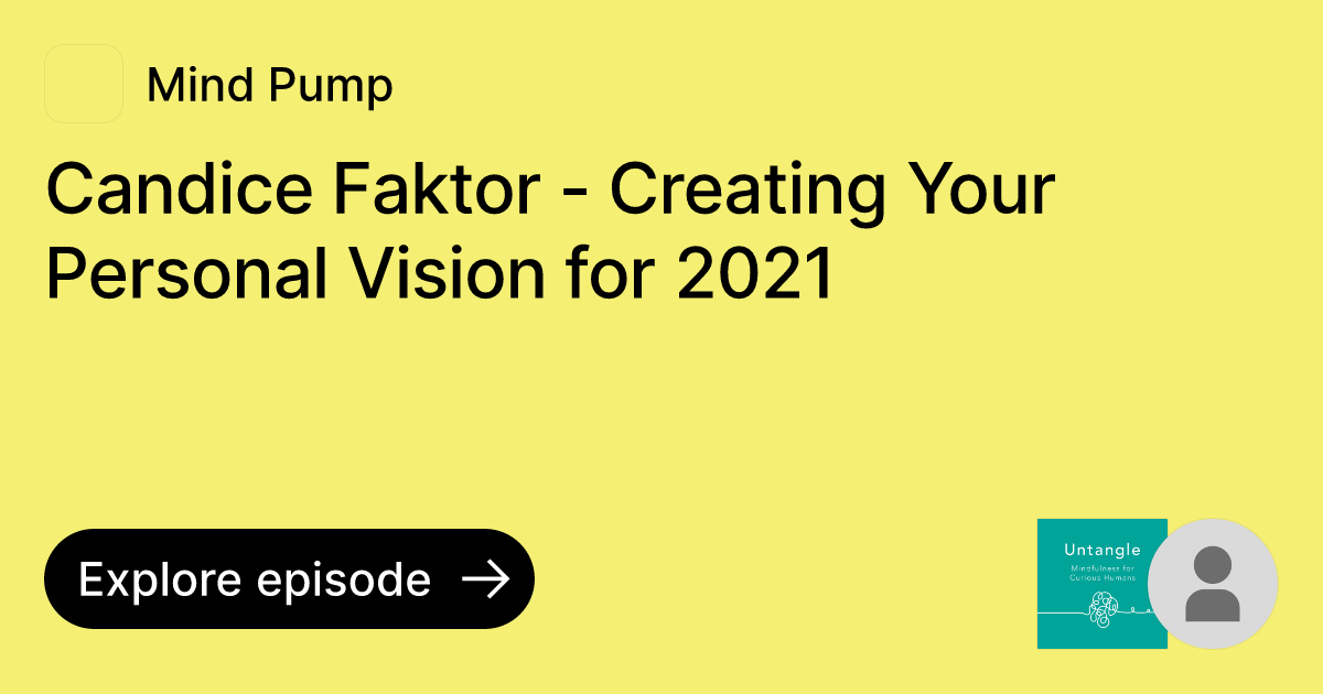 Candice Faktor - Creating Your Personal Vision for 2021
