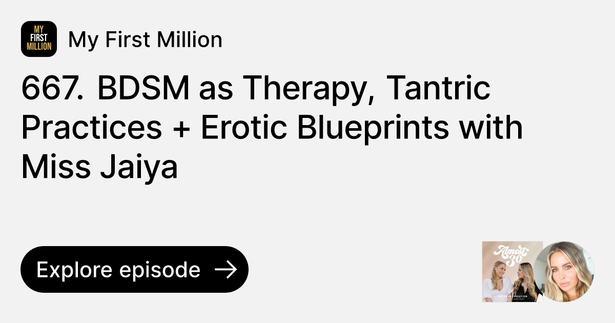 Episode: 667. BDSM as Therapy, Tantric Practices + Erotic Blueprints ...