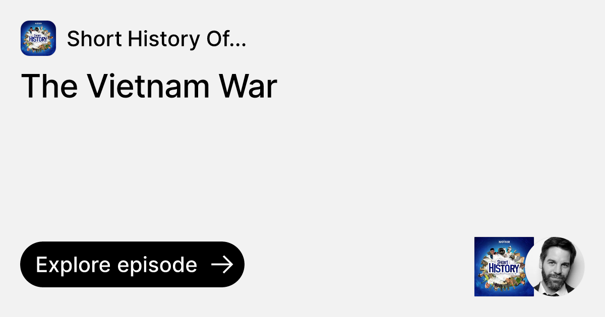 Episode: The Vietnam War | Ask Short History Of...