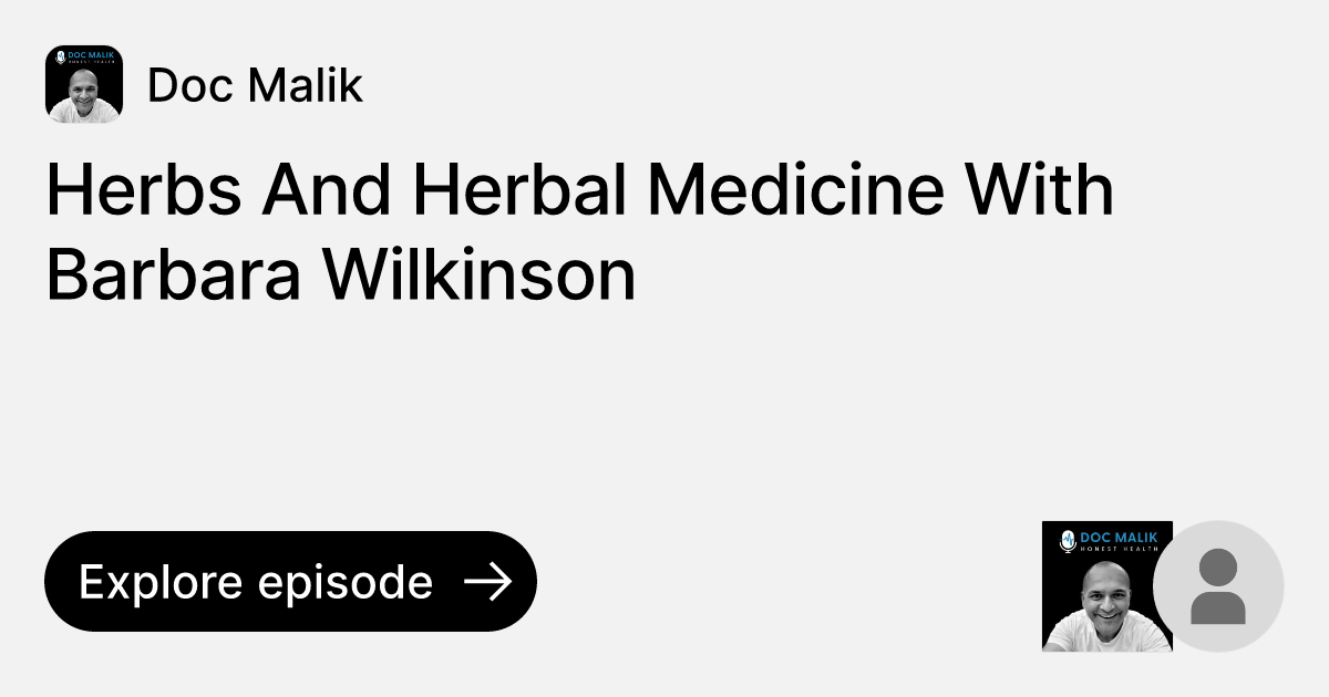 Herbs And Herbal Medicine With Barbara Wilkinson