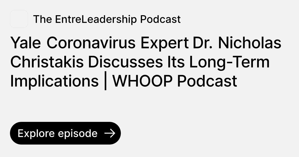 Episode: Yale Coronavirus Expert Dr. Nicholas Christakis Discusses Its ...