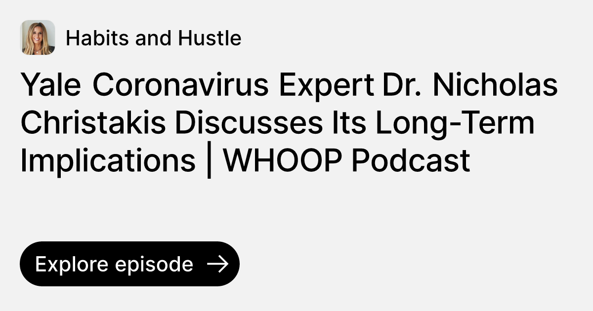 Episode: Yale Coronavirus Expert Dr. Nicholas Christakis Discusses Its ...