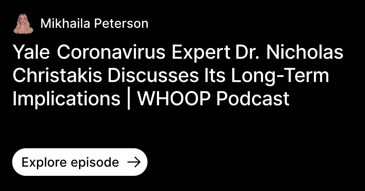 Episode: Yale Coronavirus Expert Dr. Nicholas Christakis Discusses Its ...
