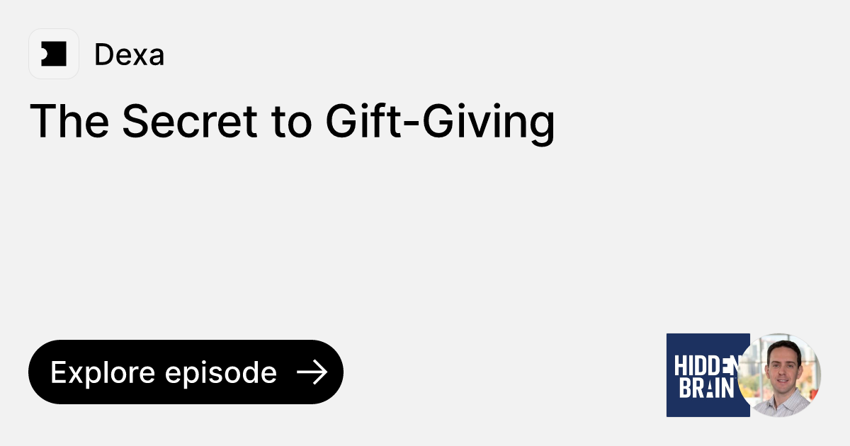 Episode: The Secret to Gift-Giving | Ask Dexa