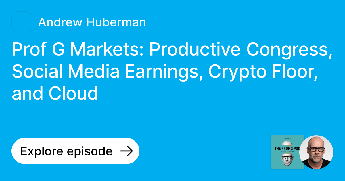 Episode: Prof G Markets: Productive Congress, Social Media Earnings ...