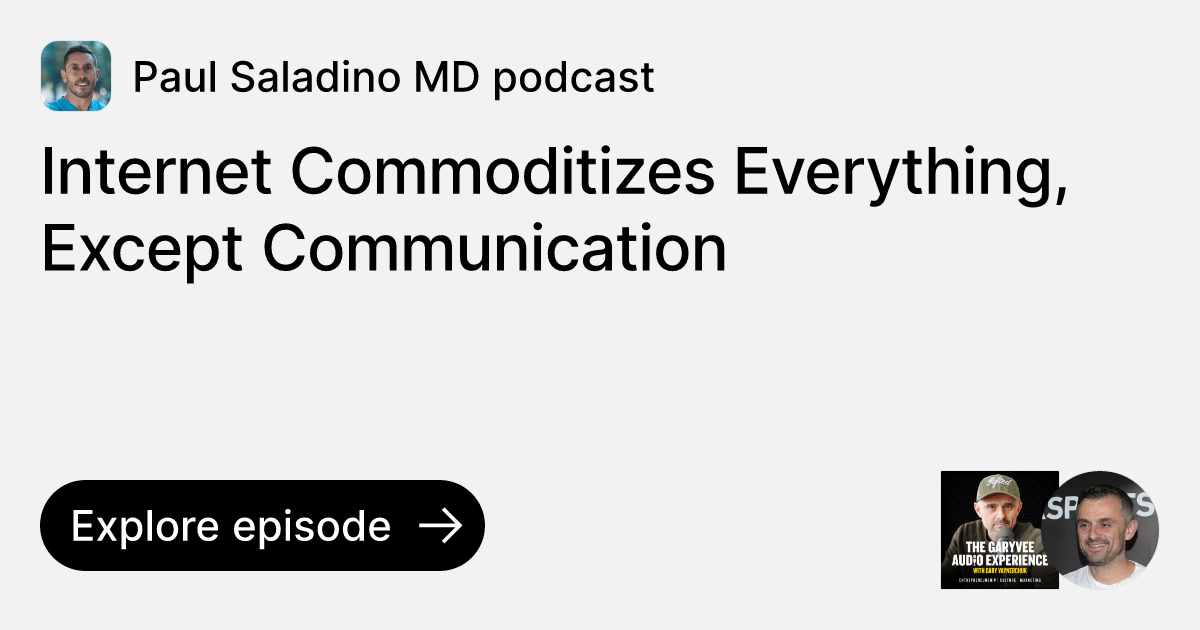 Episode: Internet Commoditizes Everything, Except Communication | Ask ...