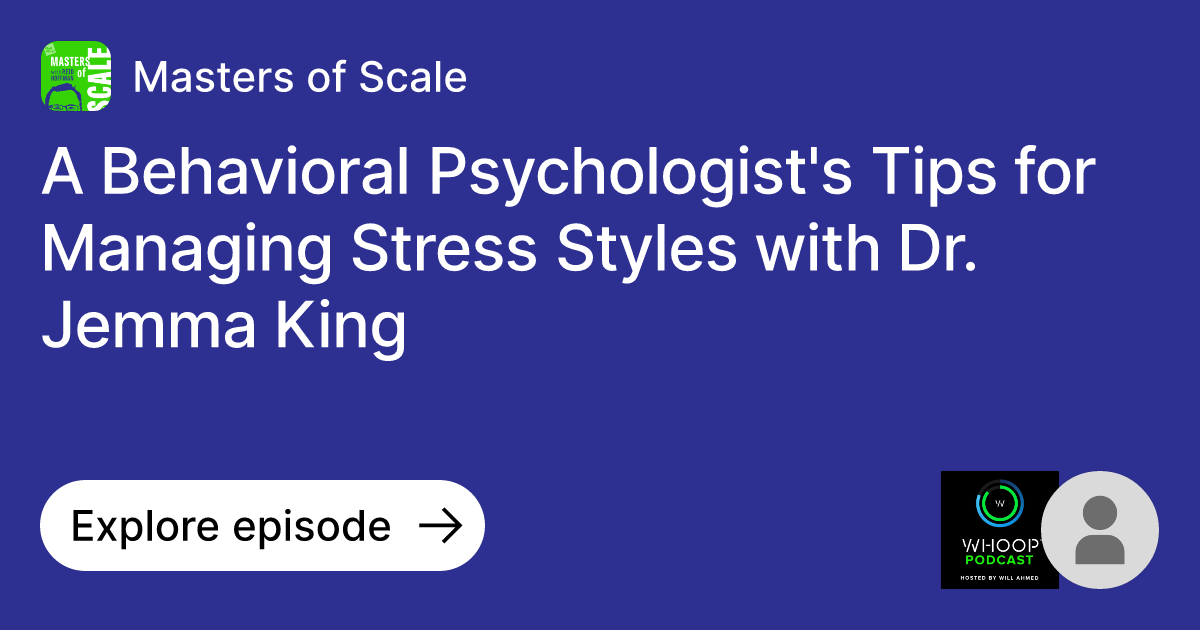 Episode: A Behavioral Psychologist's Tips for Managing Stress Styles ...