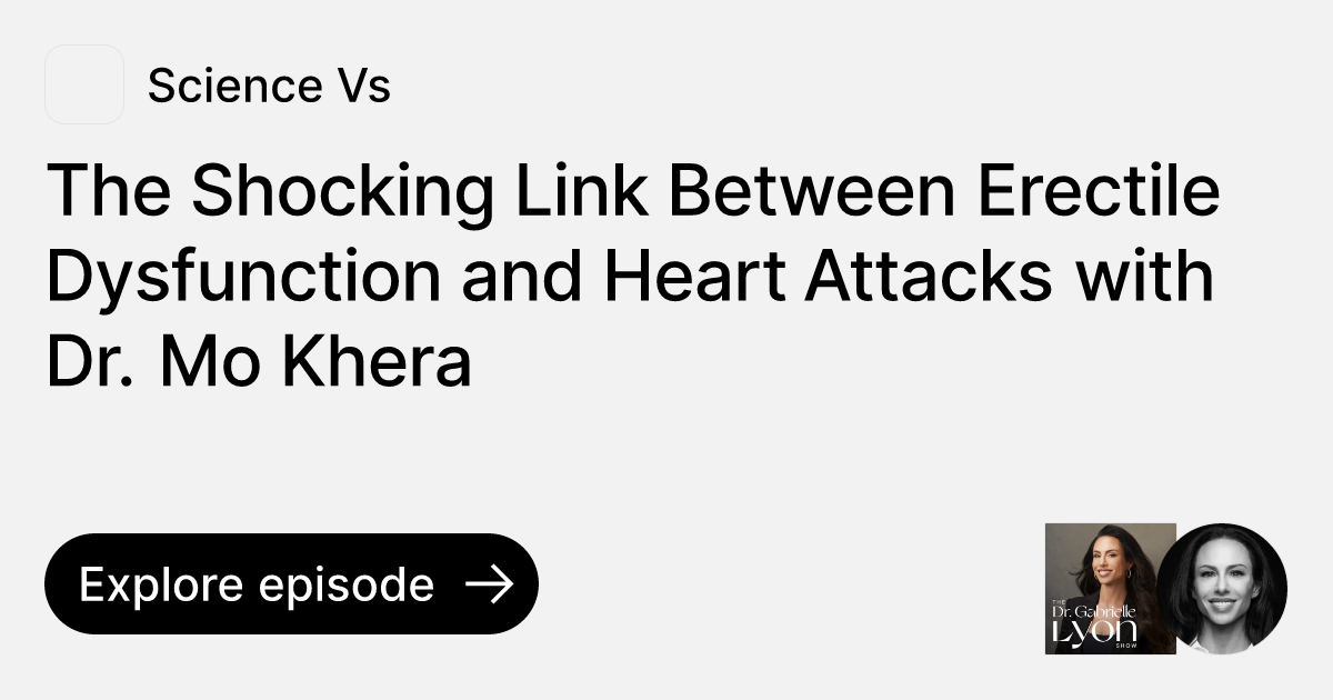 Episode: The Shocking Link Between Erectile Dysfunction and Heart ...