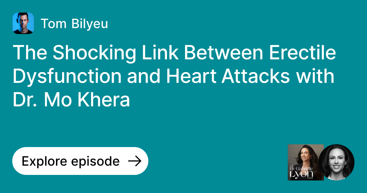 Episode: The Shocking Link Between Erectile Dysfunction and Heart ...