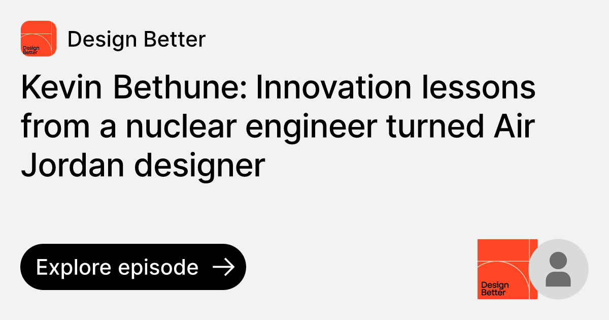 Kevin Bethune: Innovation lessons from a nuclear engineer turned Air ...