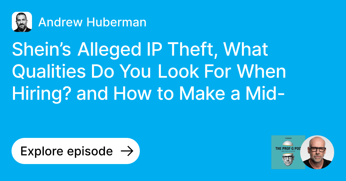 Episode: Shein’s Alleged IP Theft, What Qualities Do You Look For When ...