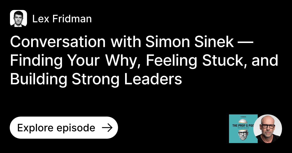 Episode: Conversation with Simon Sinek — Finding Your Why, Feeling ...