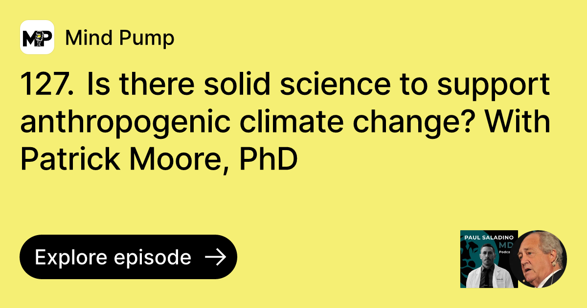 Episode: 127. Is there solid science to support anthropogenic climate ...