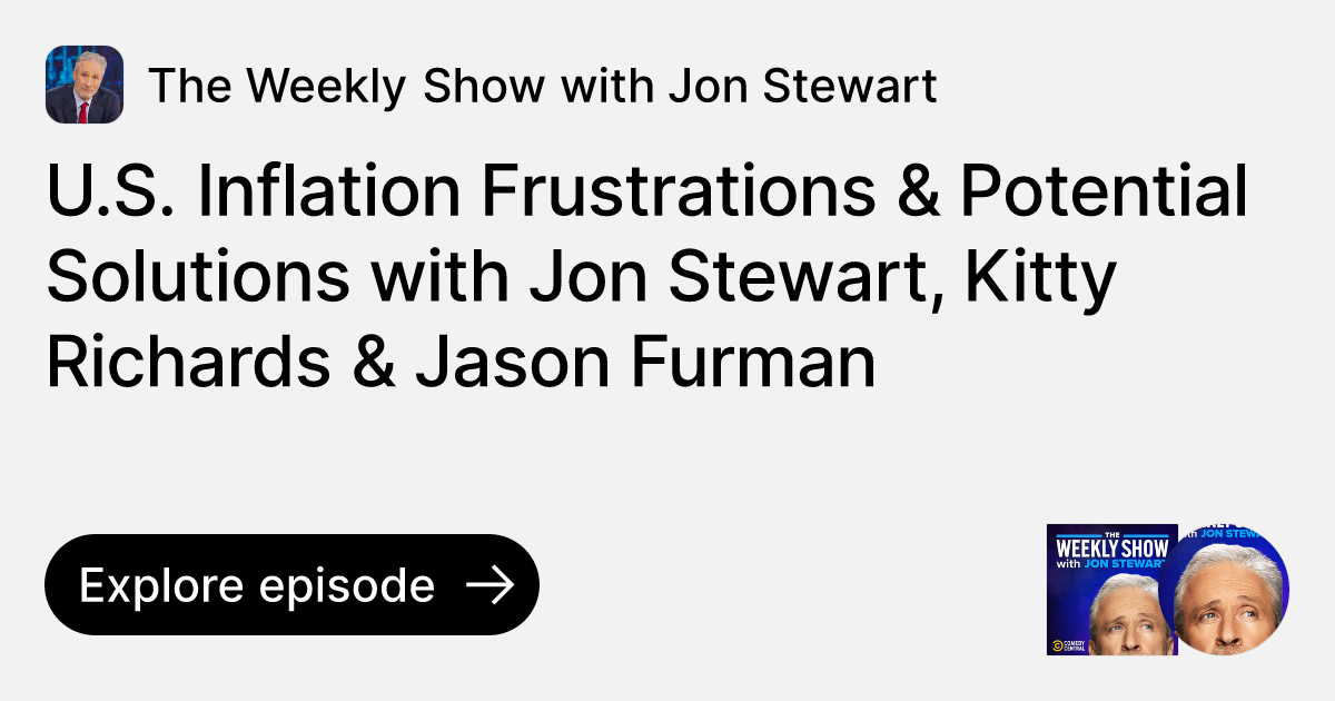 Episode: U.S. Inflation Frustrations & Potential Solutions with Jon ...