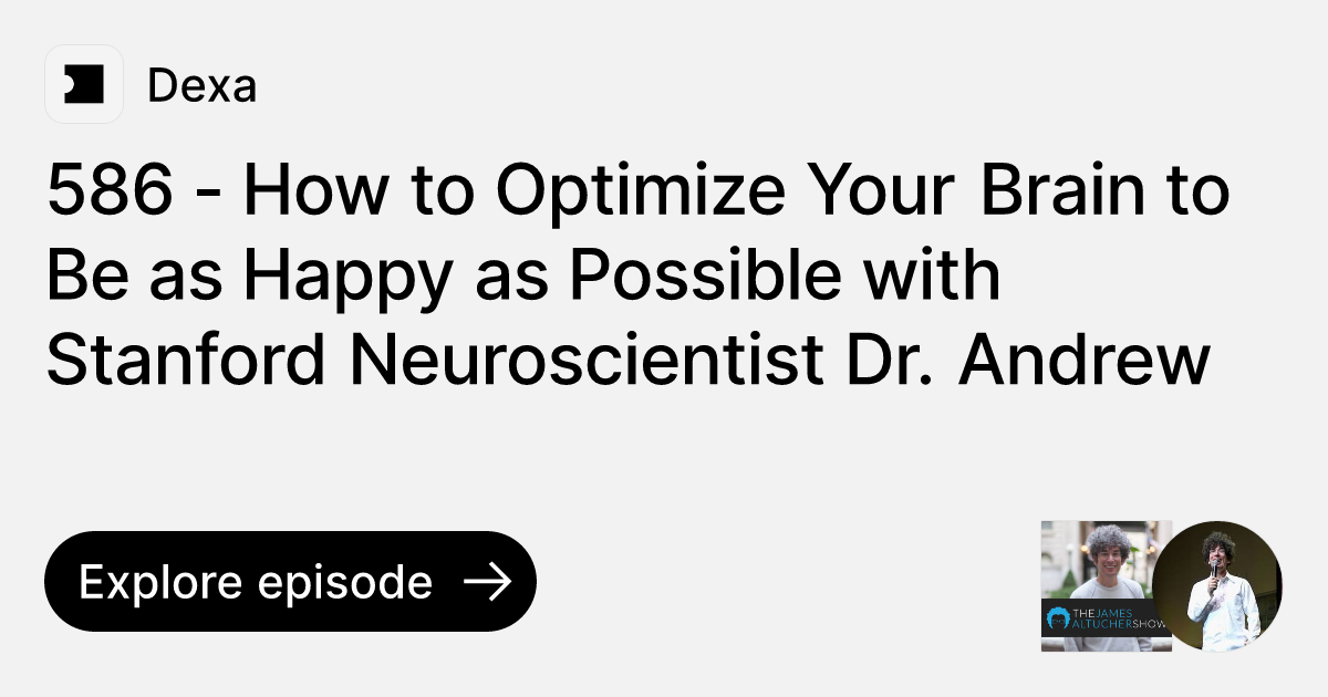 Episode: 586 - How to Optimize Your Brain to Be as Happy as Possible with Stanford ...