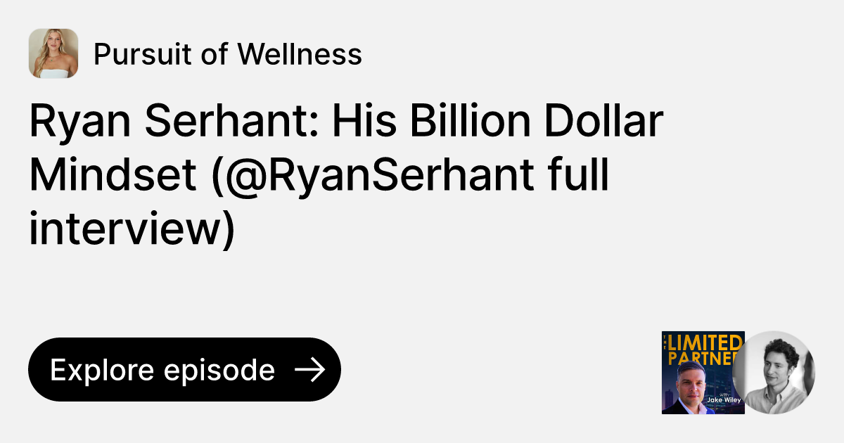 Episode: Ryan Serhant: His Billion Dollar Mindset (@RyanSerhant full interview) | Ask Pursuit of ...