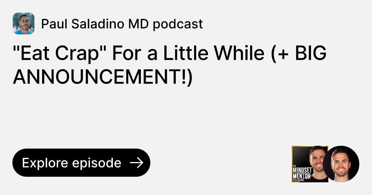 Episode: "Eat Crap" For a Little While (+ BIG ANNOUNCEMENT!) | Ask Paul ...