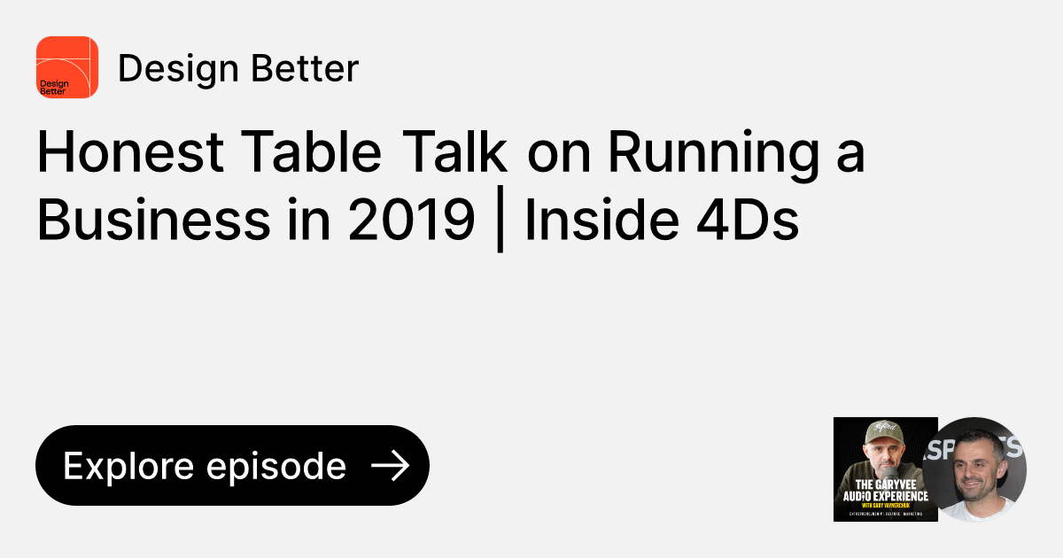 Episode: Honest Table Talk on Running a Business in 2019 | Inside 4Ds ...