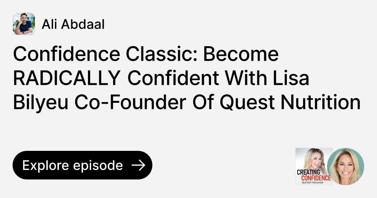 Episode: Confidence Classic: Become RADICALLY Confident With Lisa ...