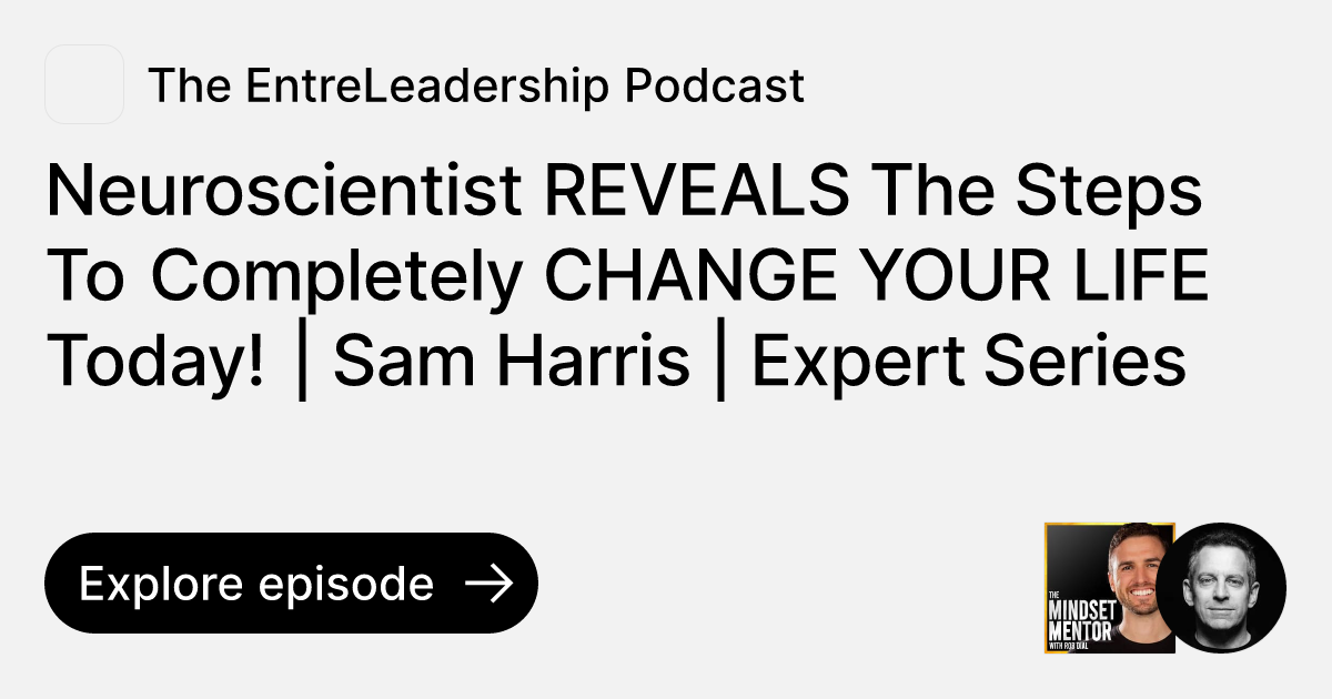 Episode: Neuroscientist REVEALS The Steps To Completely CHANGE YOUR ...
