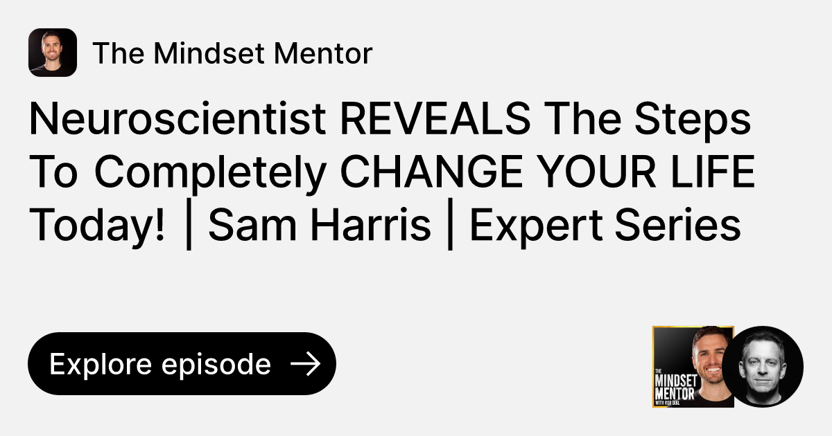 Episode: Neuroscientist REVEALS The Steps To Completely CHANGE YOUR ...