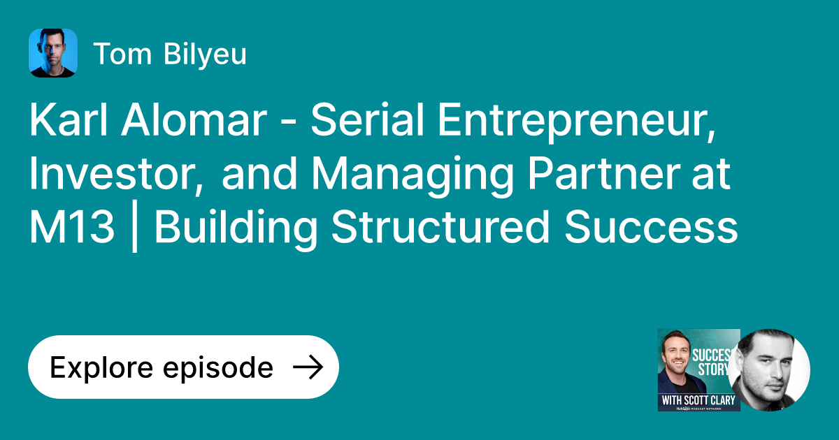 Episode: Karl Alomar - Serial Entrepreneur, Investor, and Managing Partner at M13 | Building ...