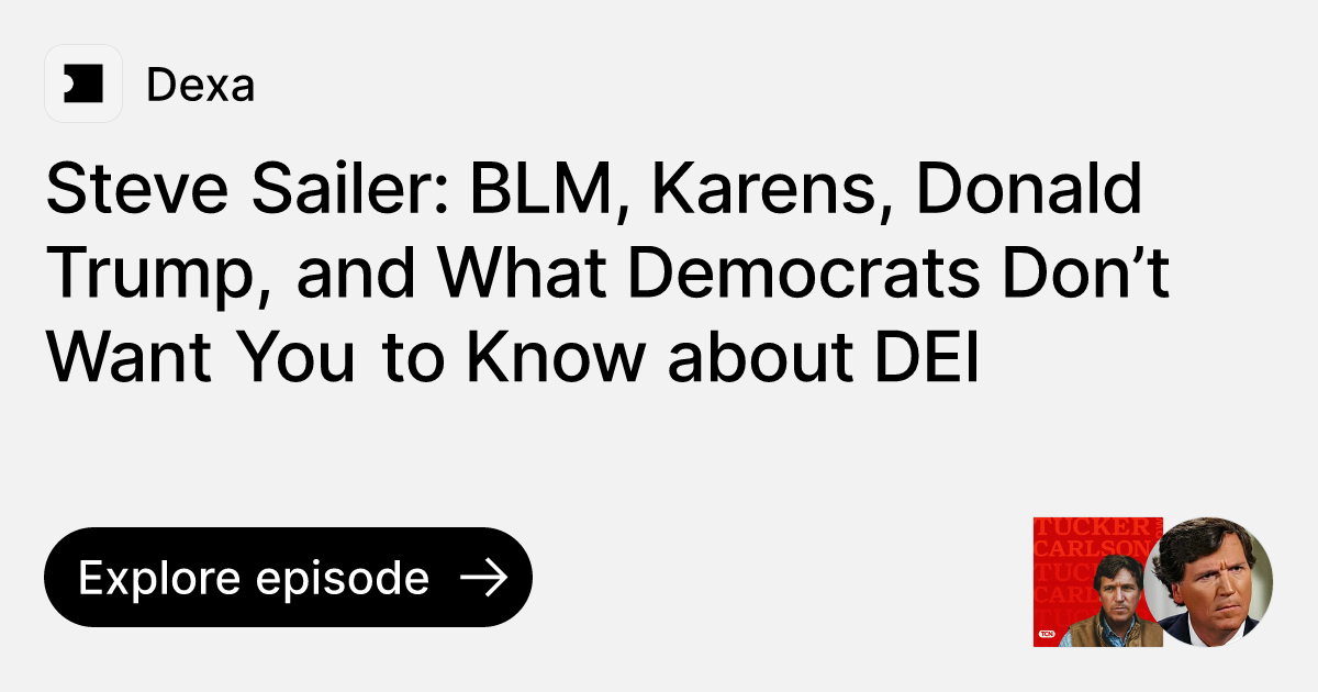 Episode: Steve Sailer: BLM, Karens, Donald Trump, and What Democrats Don’t Want You to Know ...