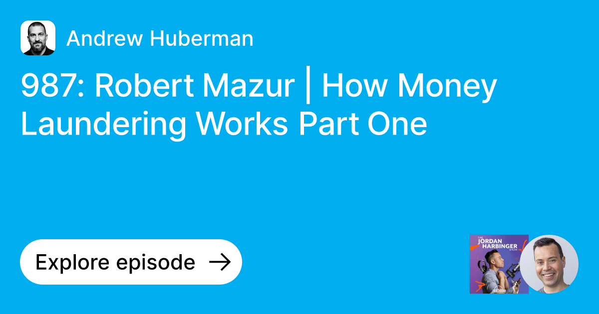 Episode: 987: Robert Mazur | How Money Laundering Works Part One | Ask ...