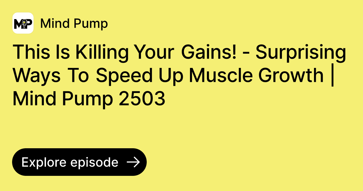 Episode: This Is Killing Your Gains! - Surprising Ways To Speed Up ...