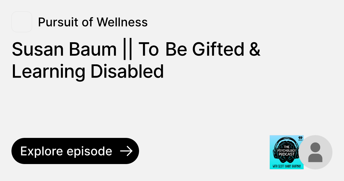 Episode: Susan Baum || To Be Gifted & Learning Disabled | Ask Pursuit ...