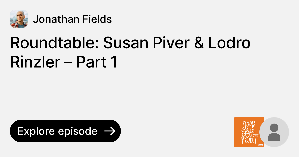 Episode: Roundtable: Susan Piver & Lodro Rinzler – Part 1 | Ask ...