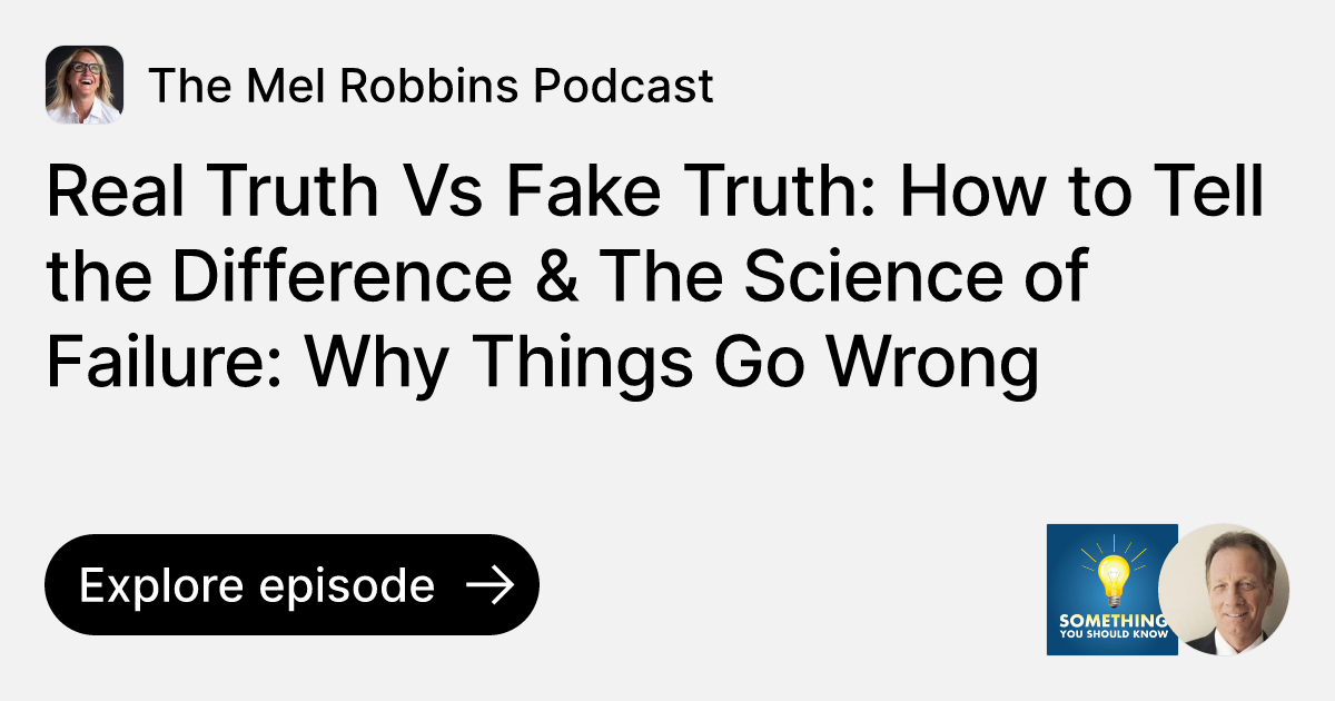 Episode: Real Truth Vs Fake Truth: How to Tell the Difference & The ...
