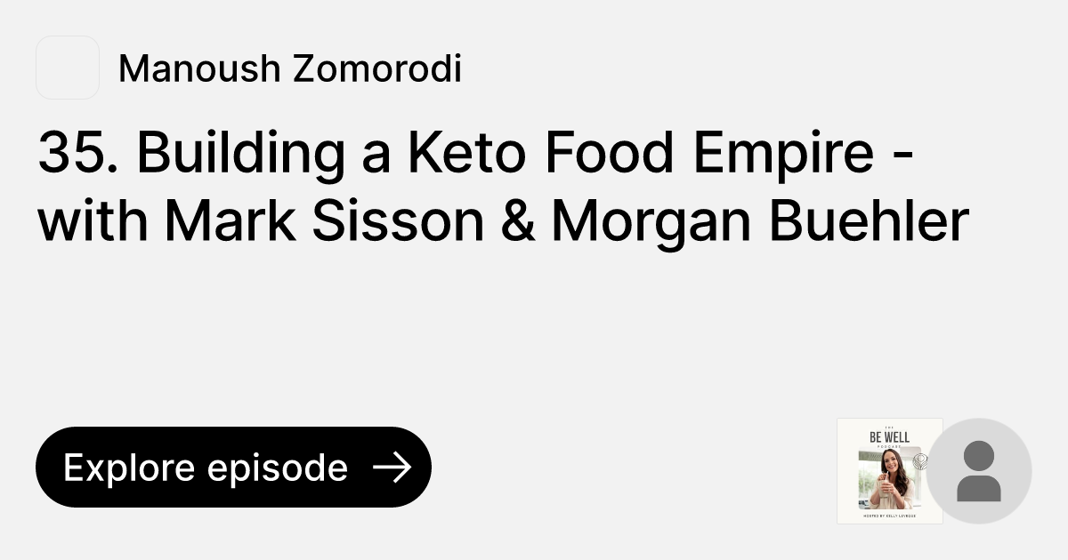 Episode: 35. Building a Keto Food Empire - with Mark Sisson & Morgan ...
