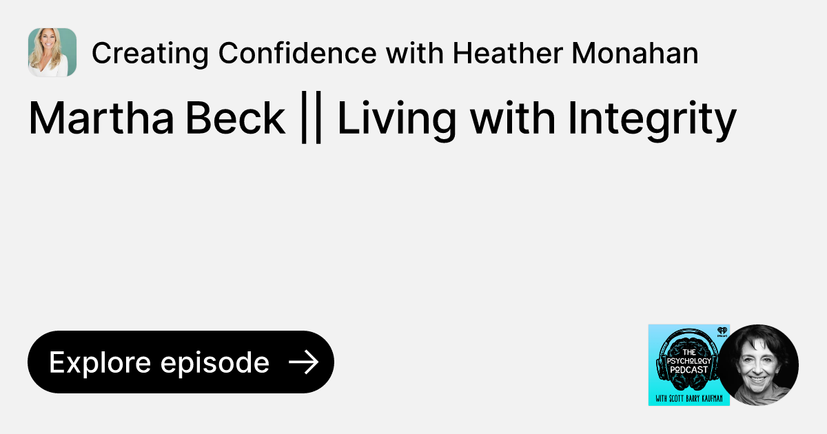 Martha Beck || Living with Integrity