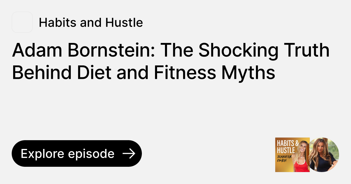 Episode: Adam Bornstein: The Shocking Truth Behind Diet and Fitness ...