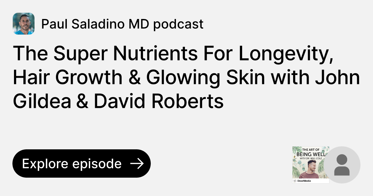 Episode: The Super Nutrients For Longevity, Hair Growth & Glowing Skin ...