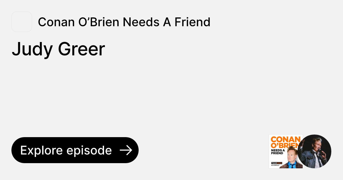 Episode: Judy Greer | Ask Conan O’Brien Needs A Friend