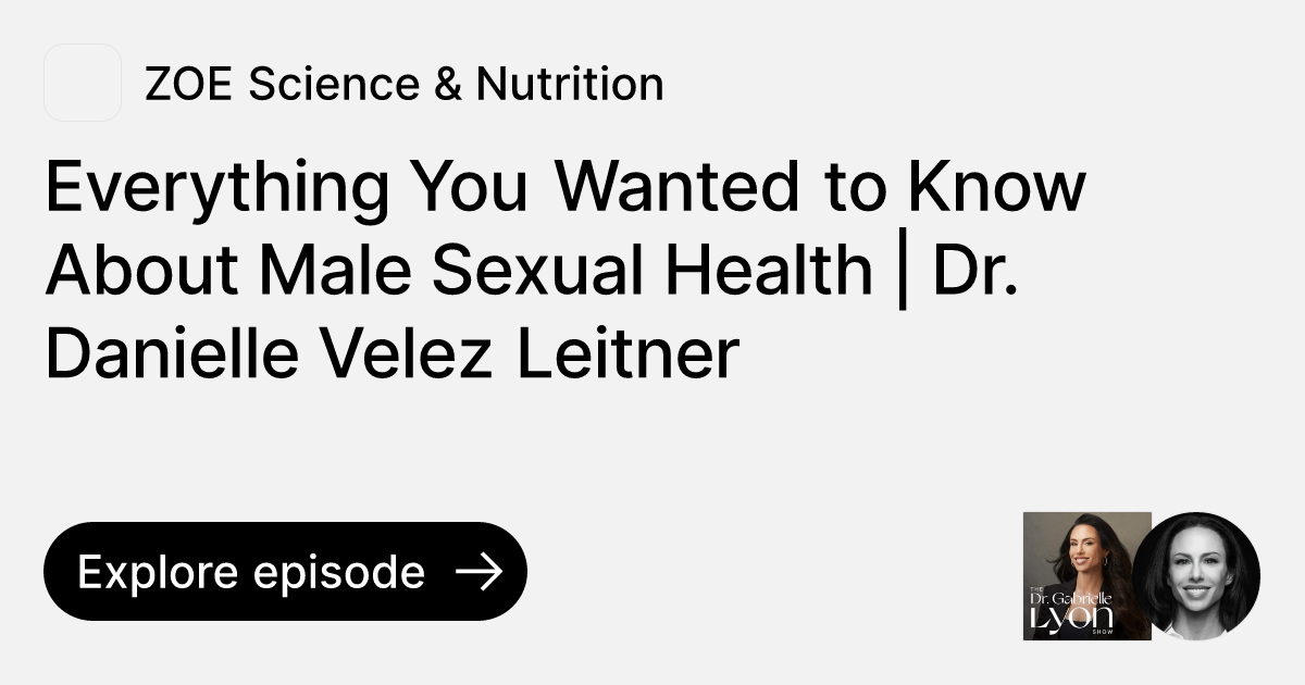 Episode: Everything You Wanted to Know About Male Sexual Health | Dr ...
