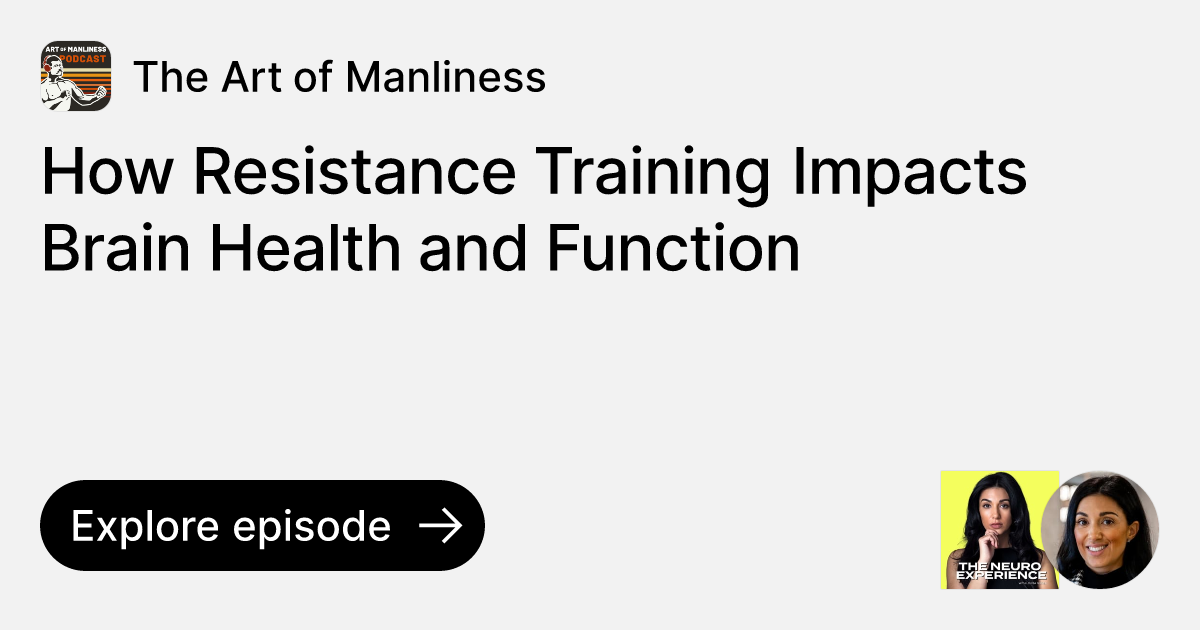 Episode: How Resistance Training Impacts Brain Health and Function ...