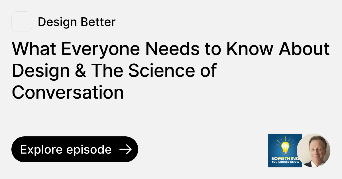 Episode: What Everyone Needs to Know About Design & The Science of ...