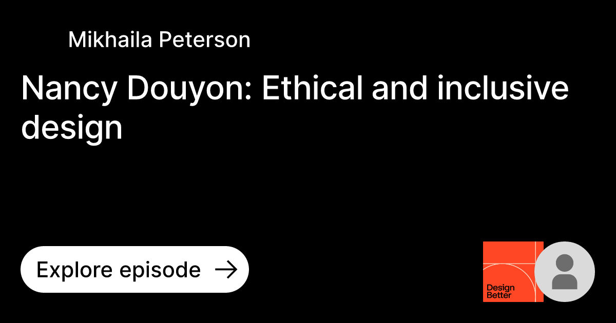 Nancy Douyon: Ethical and inclusive design