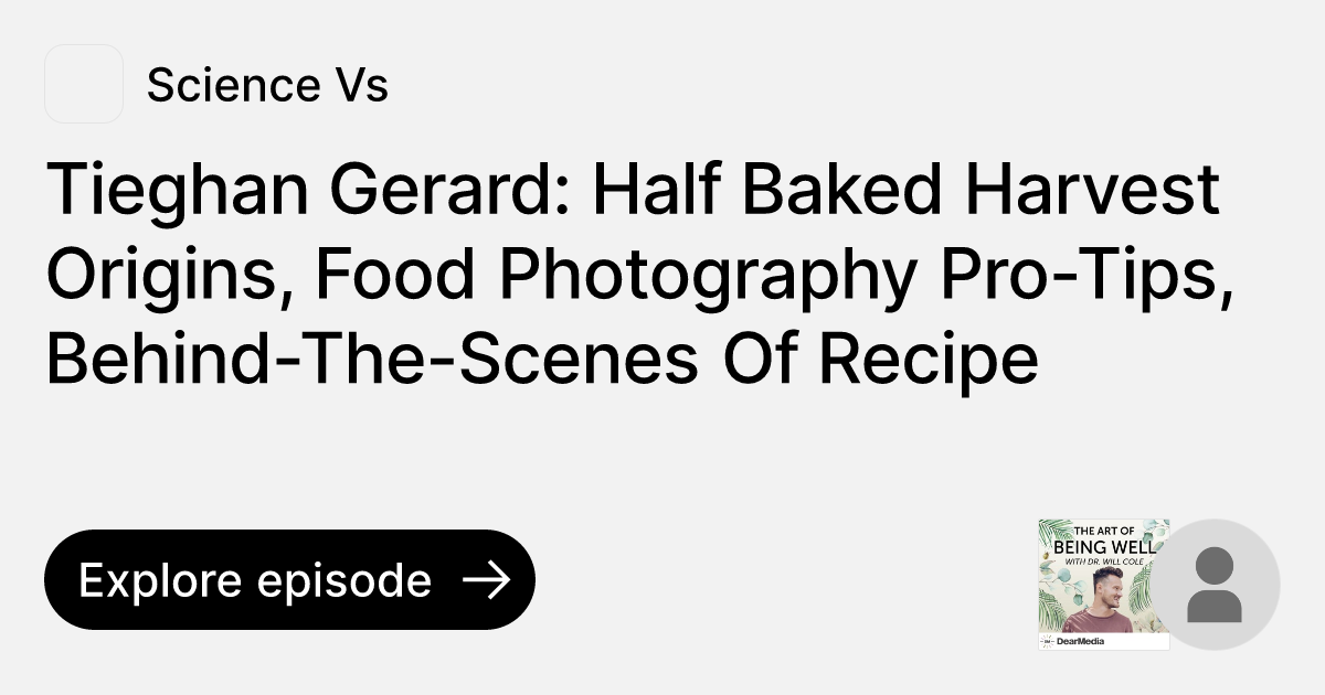 Episode: Tieghan Gerard: Half Baked Harvest Origins, Food Photography ...
