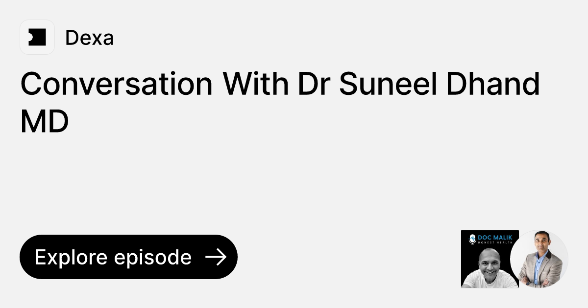 Episode: Conversation With Dr Suneel Dhand MD | Ask Dexa