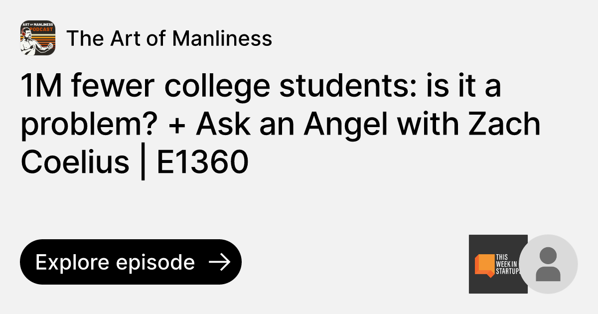 Episode: 1M fewer college students: is it a problem? + Ask an Angel ...