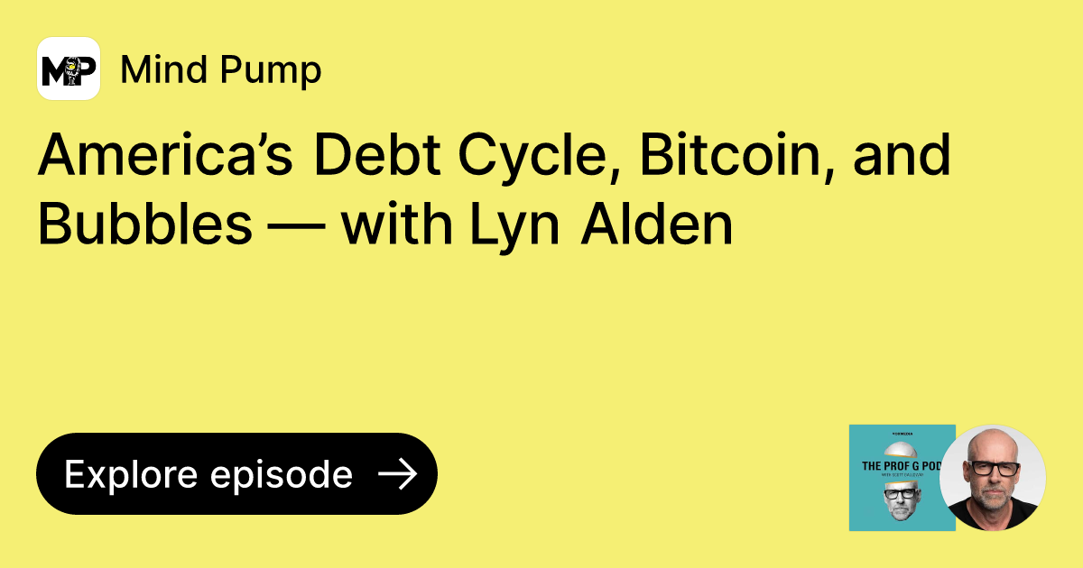 Episode: America’s Debt Cycle, Bitcoin, and Bubbles — with Lyn Alden ...