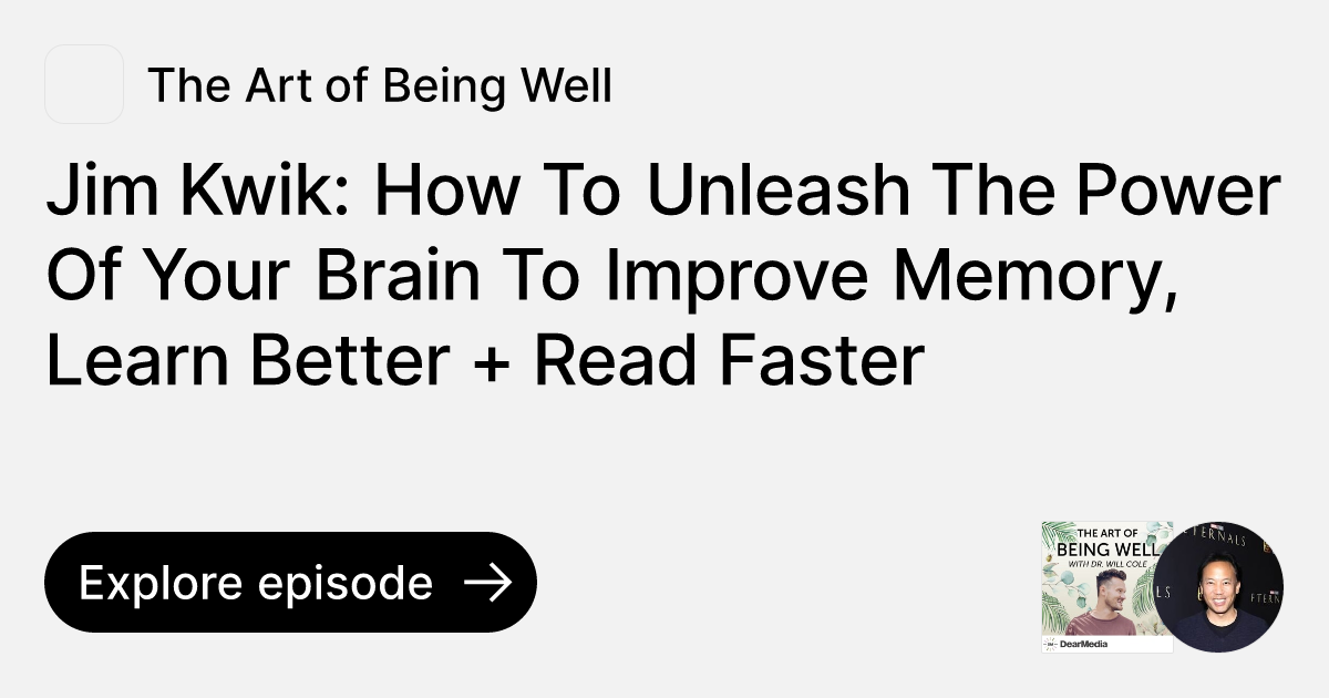 Episode: Jim Kwik: How To Unleash The Power Of Your Brain To Improve ...