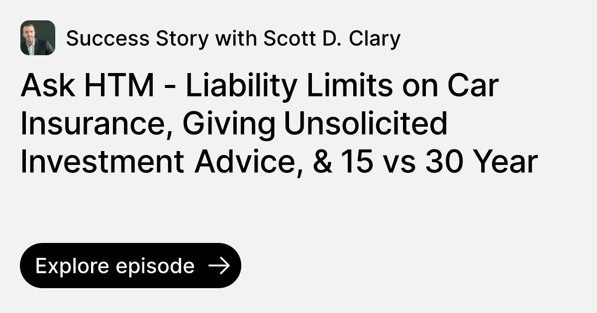 Episode: Ask HTM - Liability Limits on Car Insurance, Giving ...