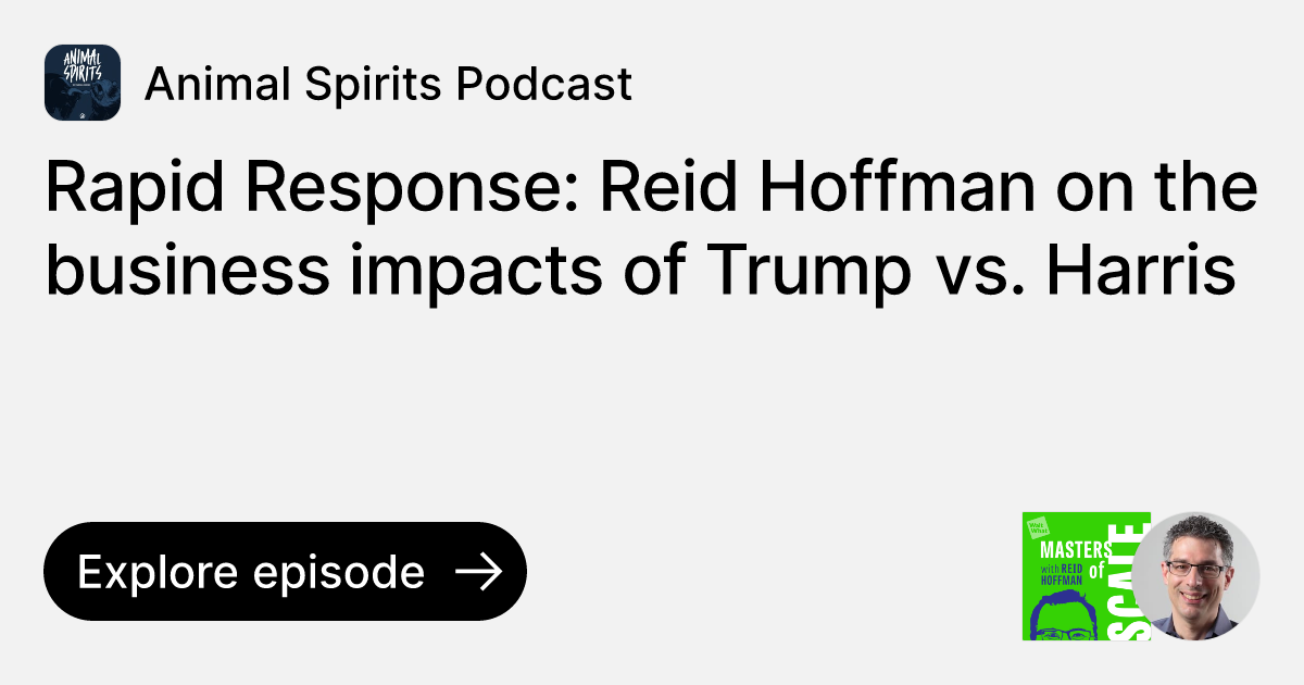 Episode: Rapid Response: Reid Hoffman on the business impacts of Trump ...