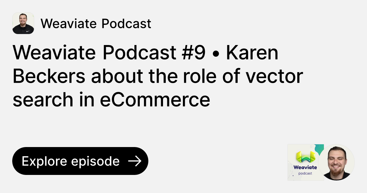 Episode: Weaviate Podcast #9 • Karen Beckers about the role of vector ...