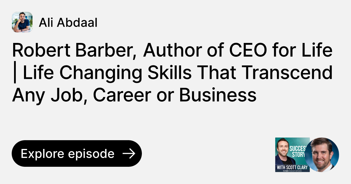 Episode: Robert Barber, Author of CEO for Life | Life Changing Skills That Transcend Any Job ...